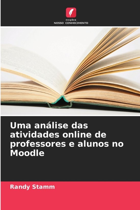 Uma análise das atividades online de professores e alunos no Moodle ...