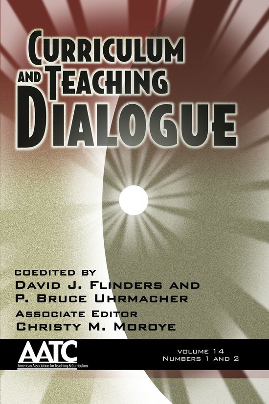 Curriculum & Teaching Dialogue 1 - Curriculum and Teaching Dialogue Vol ...