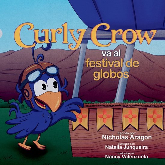 Curly Crow va al festival de globos, Nicholas Aragon | 9781957701349 ...