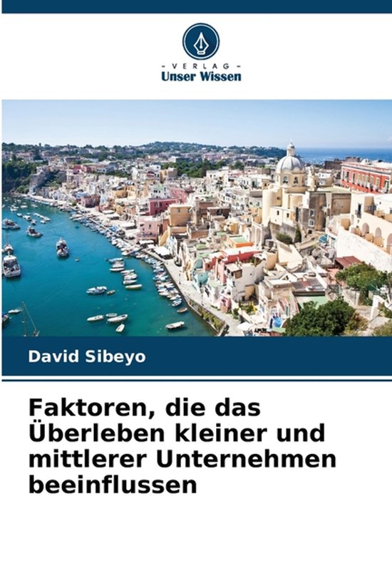 Faktoren, die das Überleben kleiner und mittlerer Unternehmen ...
