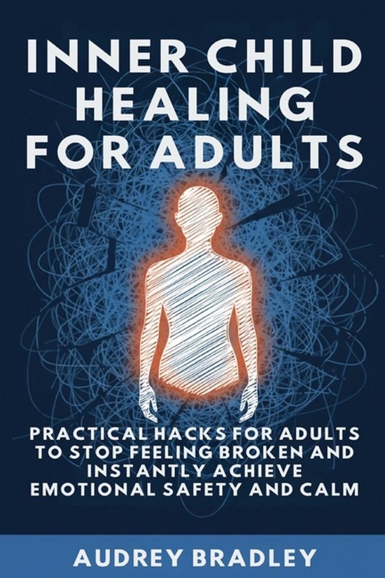 Inner Child Healing- Inner Child Healing for Kids, Audrey Bradley ...