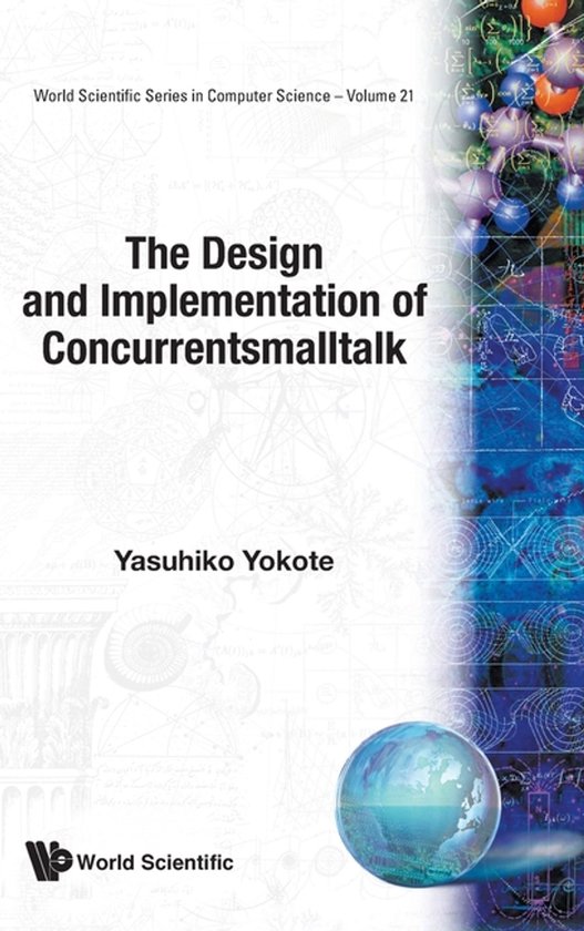 Design And Implementation Of Concurrentsmalltalk, The | 9789810201128 ...