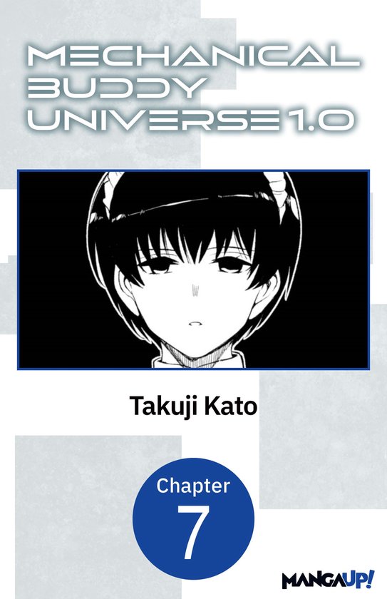 Mechanical Buddy Universe 1.0 CHAPTER SERIALS 7 - Mechanical Buddy ...