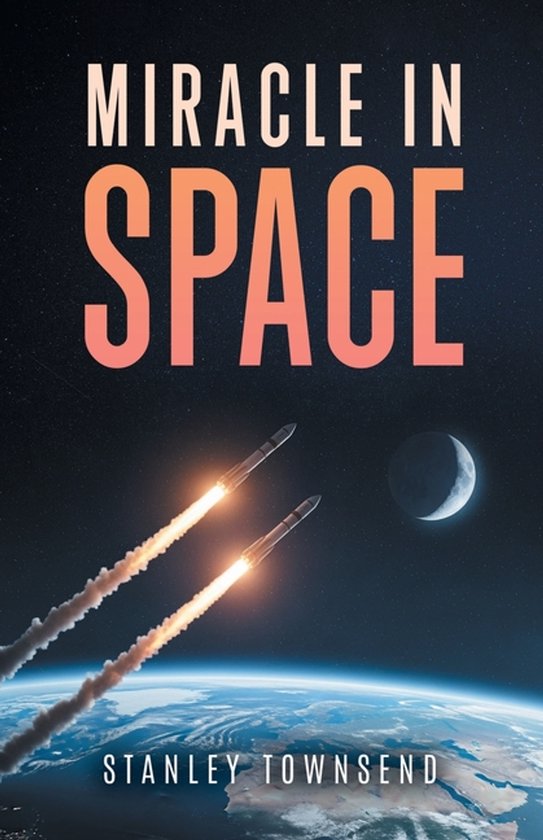 Miracle in Space, Stanley Townsend | 9798893919592 | Boeken | bol