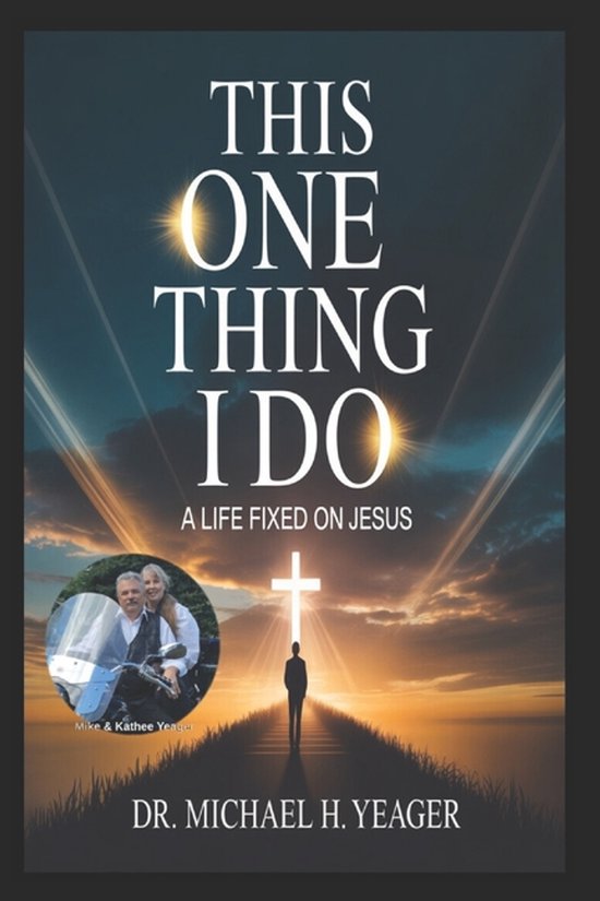 This One Thing I Do: A Life Fixed on Jesus | 9798277288092 | Boeken | bol