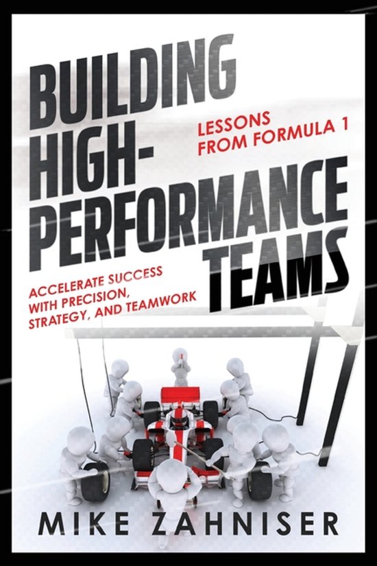 Building High-Performance Teams | 9798276801001 | Mike Zahniser ...
