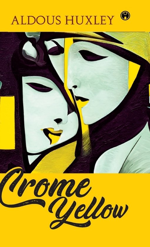 Crome Yellow, Aldous Huxley | 9789355172754 | Boeken | bol
