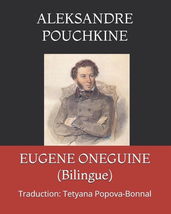 EUGENE ONEGUINE (Bilingue), Aleksandre Pouchkine | 9781980864240 ...