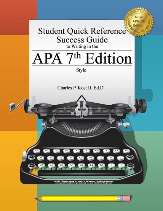 Student Quick Reference Success Guide to Writing in the APA 7th Edition ...