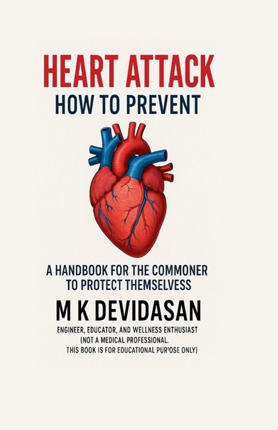 Heart Attack - How to Prevent, M K Devidasan | 9798233937422 | Boeken | bol