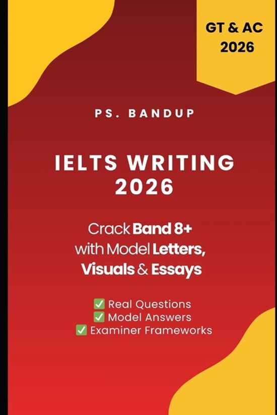 IELTS Writing Band 8+ Cracked: Letters, Essays & Visuals: Covers ...