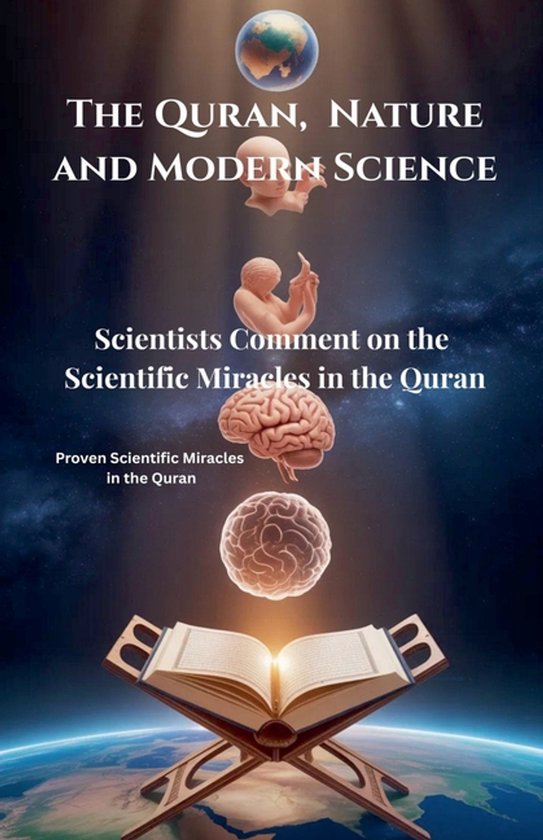 The Quran, Nature and Modern Science, I. H. Zaim | 9798233016431 ...