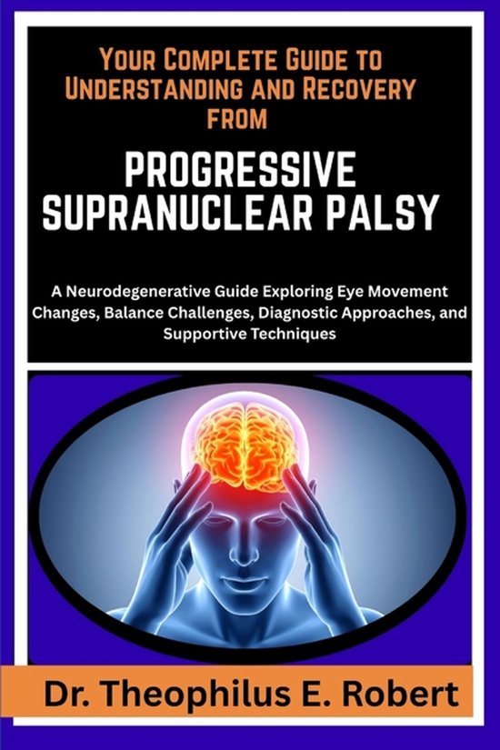 Your Complete Guide to Understanding and Recovery from Progressive ...