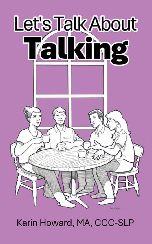 Let's Talk About Talking (ebook), Karin Howard MA CCC-SLP | 9798765265208 | Boeken | bol