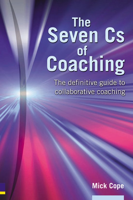 Seven Cs Of Coaching | 9780273681106 | Mick Cope | Boeken | bol
