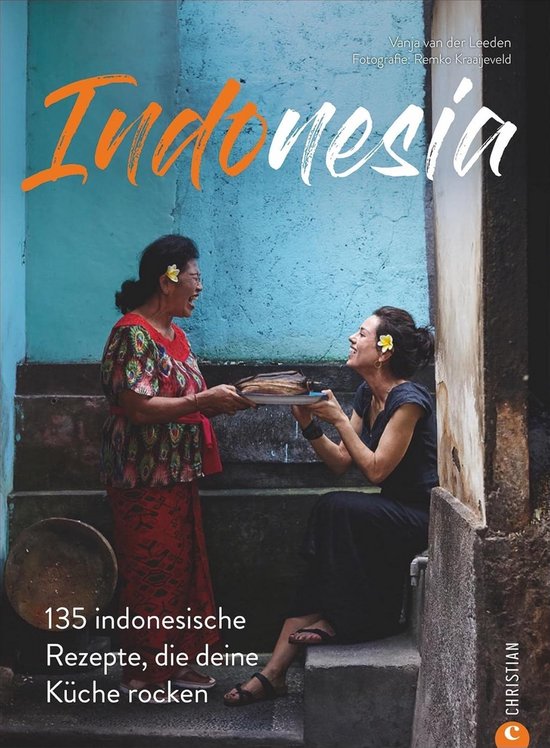 135 Indonesische Recepten voor de Nederlandse Keuken | bol