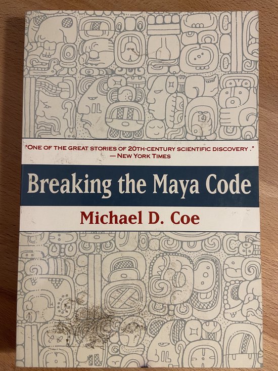 Breaking the Maya code - Michael D. Coe - Thames & Hudson, Michael D ...