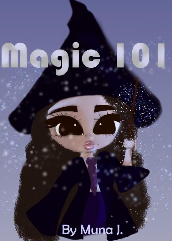 Magic 101 (ebook), Muna J. | 9798201436124 | Boeken | bol.com