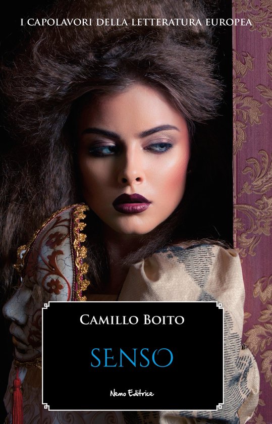 I Capolavori della Letteratura Europea - Senso (ebook), Camillo Boito | 9788890250798... | bol.com