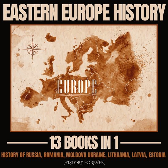 Eastern Europe History 13 Books In 1, HISTORY FOREVER | 9798822644083 ...