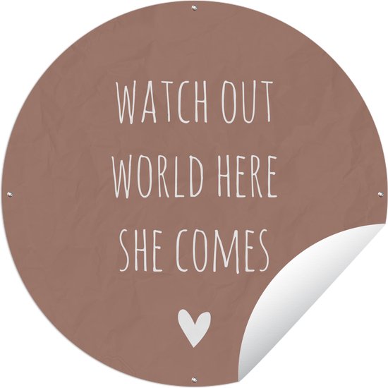 Tuincirkel Engelse quote "Watch out world here she comes" met een ...