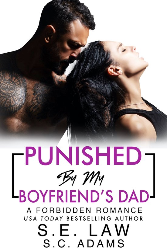 Forbidden Fantasies 63 - Punished By My Boyfriend's Dad (ebook), S.E ...