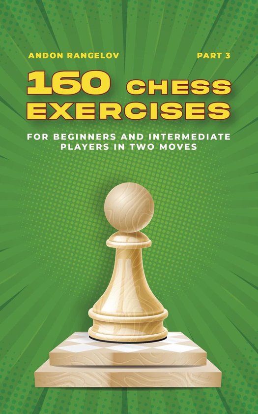 Tactics Chess From First Moves 3 - 160 Chess Exercises for Beginners ...