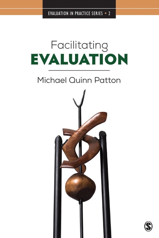 Evaluation in Practice Series - Facilitating Evaluation (ebook), Michael Quinn Patton... | bol.com