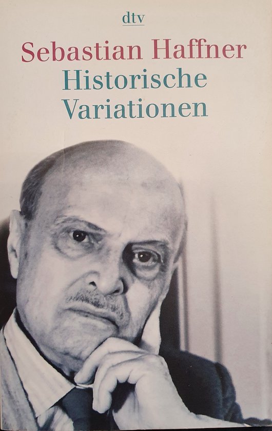Sabastian Haffner, Historische Variationen (duitstalig), Sebastian ...