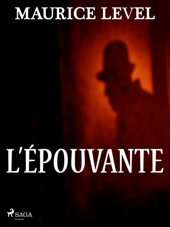 L'Épouvante (ebook), Maurice Level | 9788728354759 | Boeken | bol.com