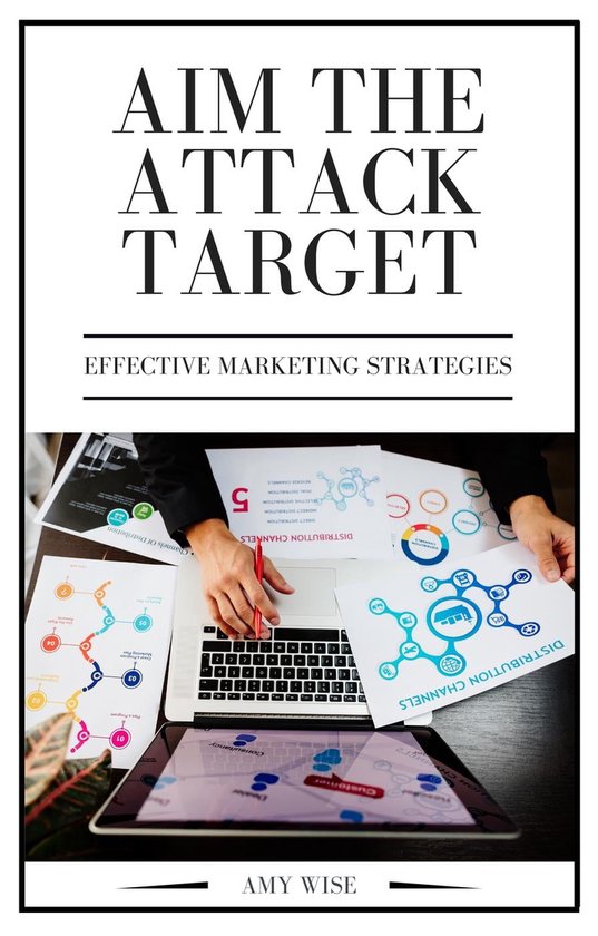 Effective Marketing Strategies 2 - Aim The Attack Target (ebook), Amy ...