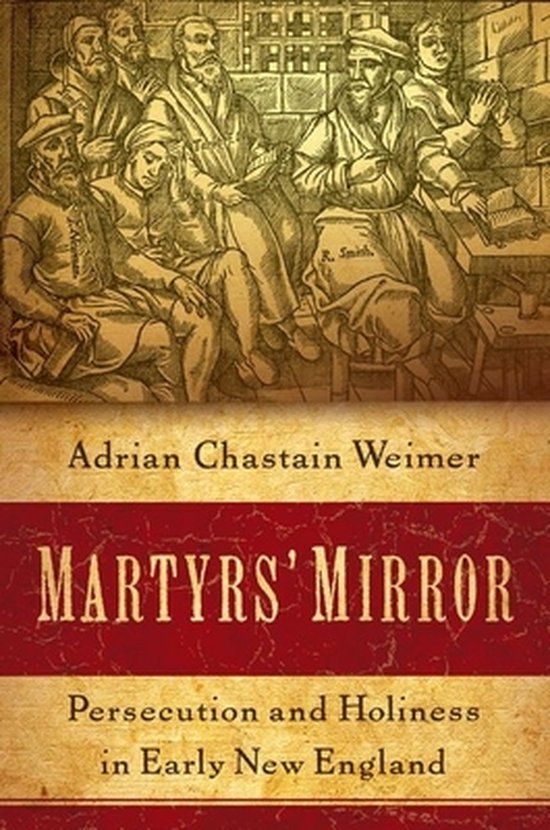 Martyrs' Mirror | 9780199390953 | Adrian Chastain Weimer | Boeken | bol.com
