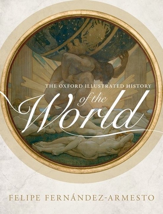 Oxford Illustrated History-The Oxford Illustrated History of the World ...
