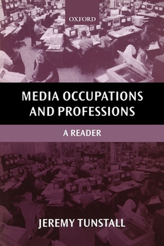 Oxford Readers in Media and Communication Series- Media Occupations and ...