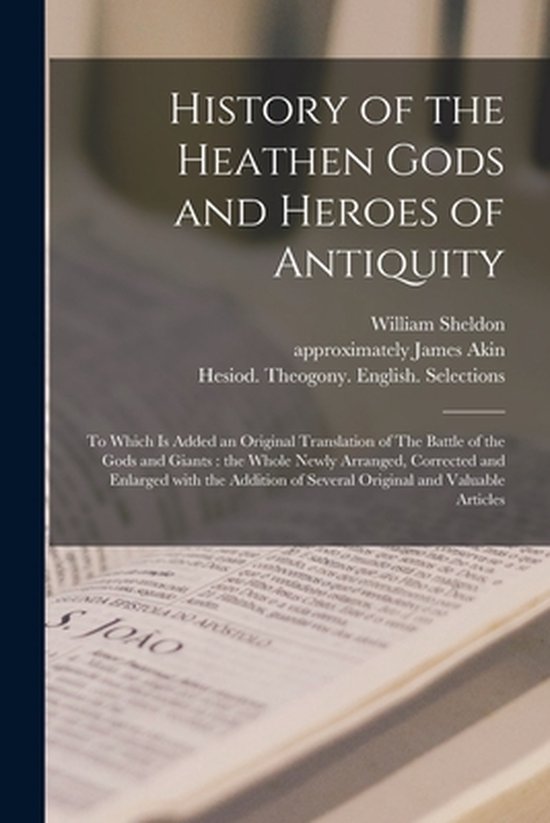 History of the Heathen Gods and Heroes of Antiquity, William 1762-1822 ...
