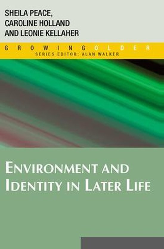 Environment and Identity in Later Life, Sheila Peace | 9780335215119 ...