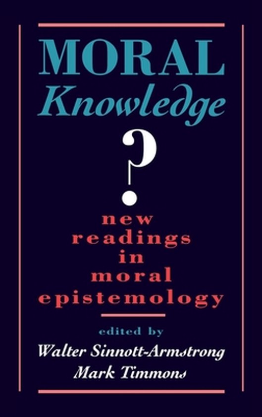 Moral Knowledge? | 9780195089882 | Sinnott-Armstrong | Boeken | bol.com
