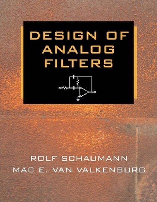 Design of Analog Filters, Mac E. Van Valkenburg | 9780195118773 | Boeken | bol