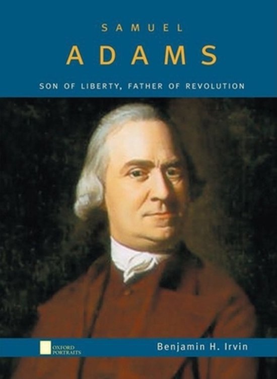 Samuel Adams | 9780195132250 | Benjamin H. Irvin | Boeken | bol