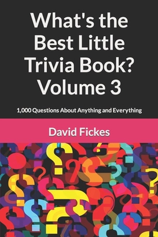 What's the Best Trivia?- What's the Best Little Trivia Book? Volume 3 ...