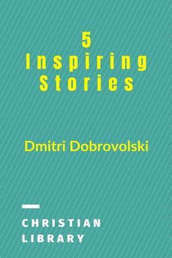 5 Inspiring Stories, Dmitri Dobrovolski | 9781006486142 | Boeken | bol.com