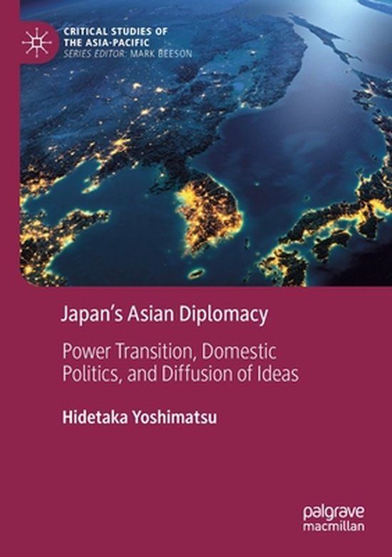 Japan s Asian Diplomacy | 9789811583407 | Hidetaka Yoshimatsu | Boeken ...