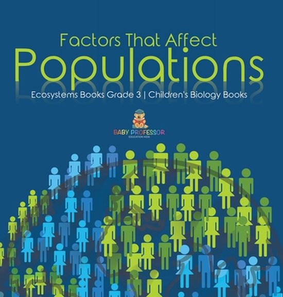 Factors That Affect Populations Ecosystems Books Grade 3 Children's ...
