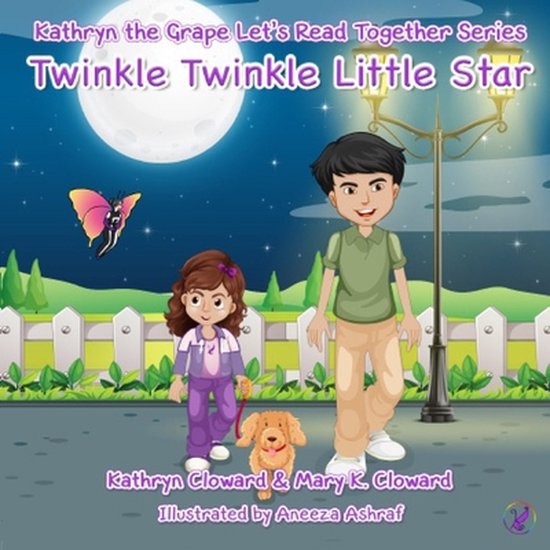 Kathryn the Grape Let's Read Together- Twinkle Twinkle Little Star, Kathryn Cloward |... | bol