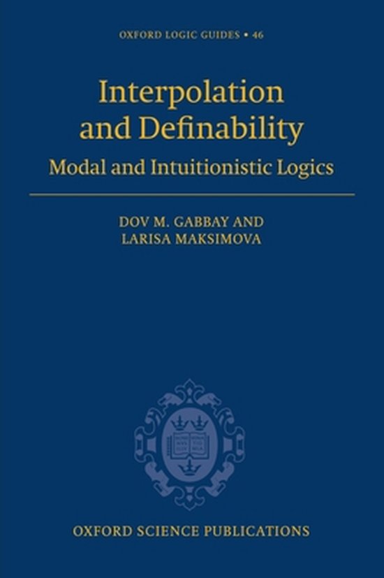 Oxford Logic Guides- Interpolation and Definability | 9780198511748 ...