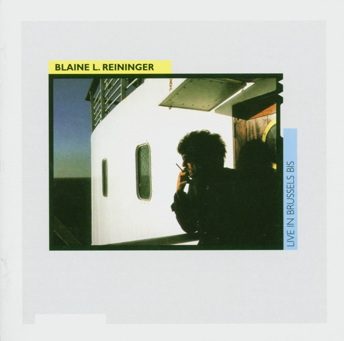 Blaine L. Reininger - Live In Brussels (CD), Blaine L. Reininger | CD ...