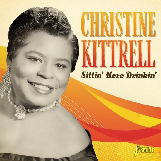 Christine Kittrell - Sittin' Here Drinkin' (CD), Christine Kittrell ...