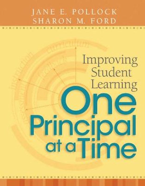 Improving Student Learning One Principal at a Time | 9781416607687 ...