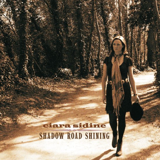 Ciara Sidine - Shadow Road Shining (CD), Ciara Sidine | CD (album ...