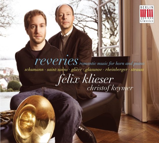 Felix Kleiser & Christof Keymer - Reveries - Romantic Music For Horn An ...